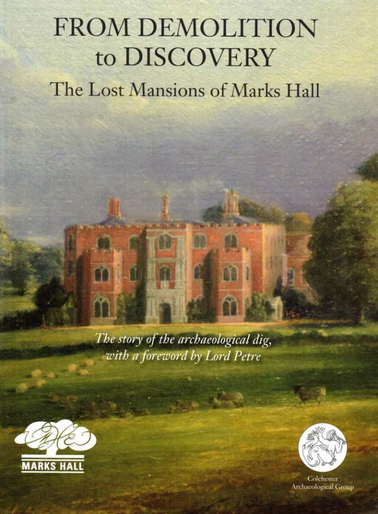 The Lost Mansions of Marks Hall - Colchester Archaeological Group